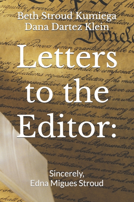 Letters to the Editor: Sincerely, Edna M. Stroud (Paperback) by Edna ...