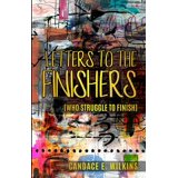 Letters to the Finishers (who struggle to finish) (Paperback) - Walmart.com