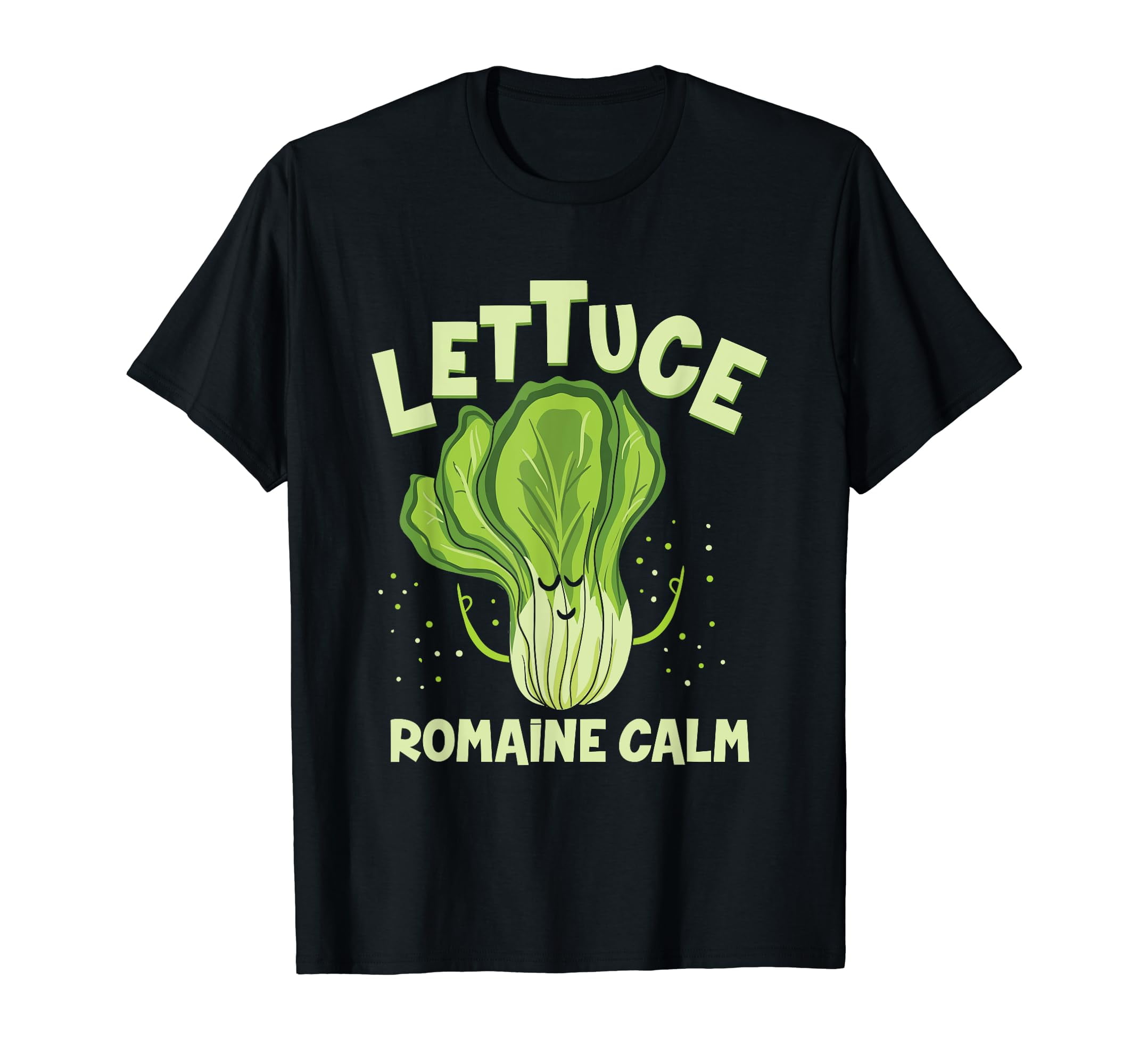 Lettuce Romaine Calm Mindfulness Vegan Yoga Lover Yogi Joke T-Shirt ...
