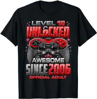 Level 18 Unlocked Awesome Since 2006 18th Birthday Gaming T-Shirt ...