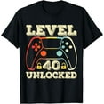 Level 40 Unlocked 40 Year Old Funny 40th Birthday Gifts Men T-Shirt ...