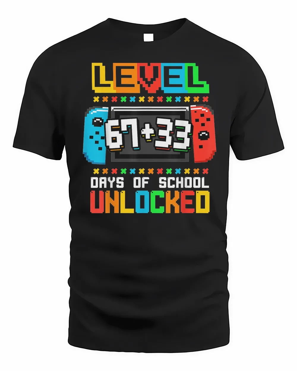 Level 67 33 Happy 100 Days of School Complete Funny 67 Meme Shirt ...