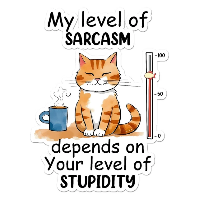 Level Of Sarcasm Cat Sticker Phone Decal Water Bottle Stickers Car ...