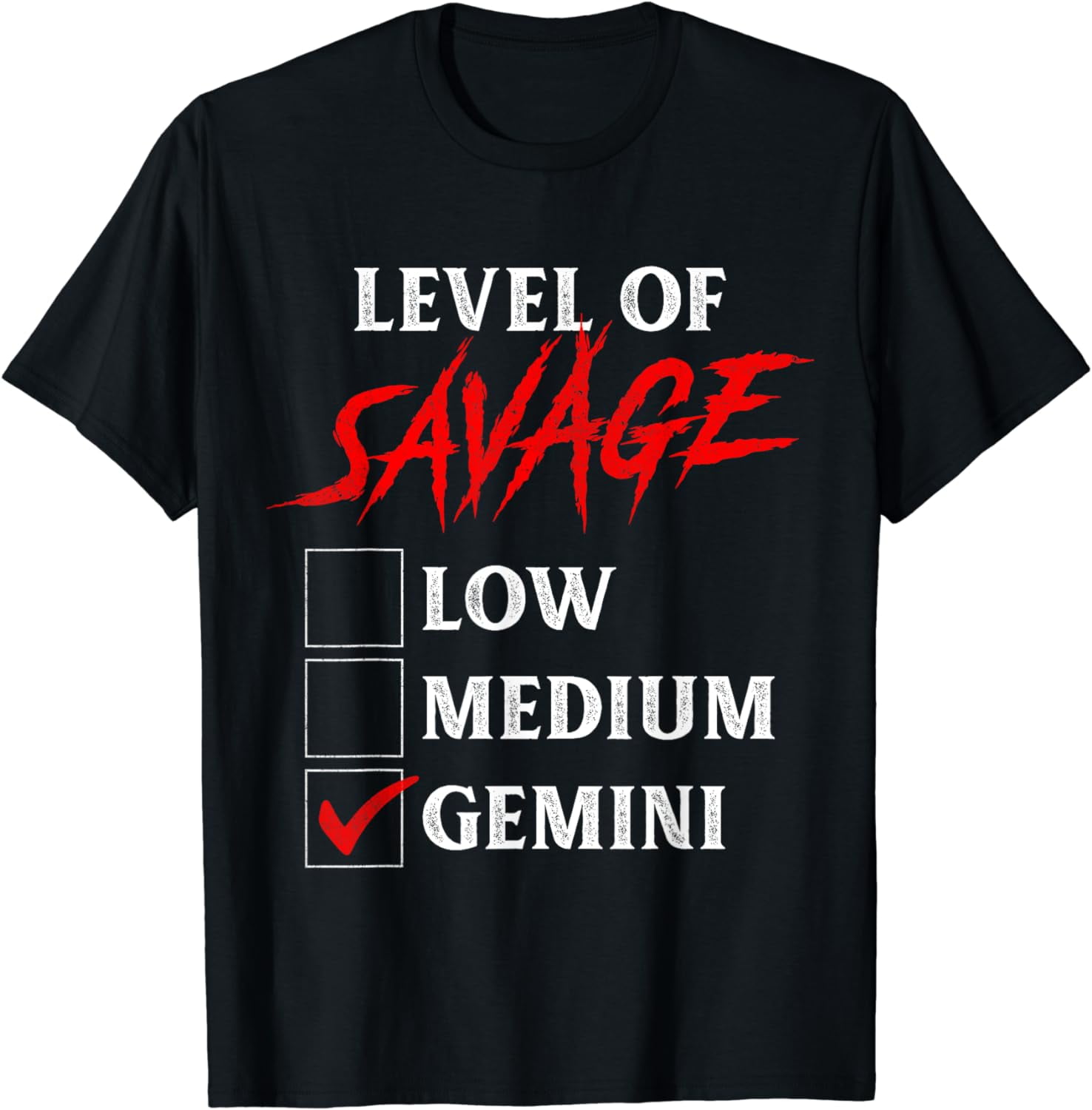t-shirtLevel Of Savage Gemini Shirt Funny Zodiac Queen King Girl T ...