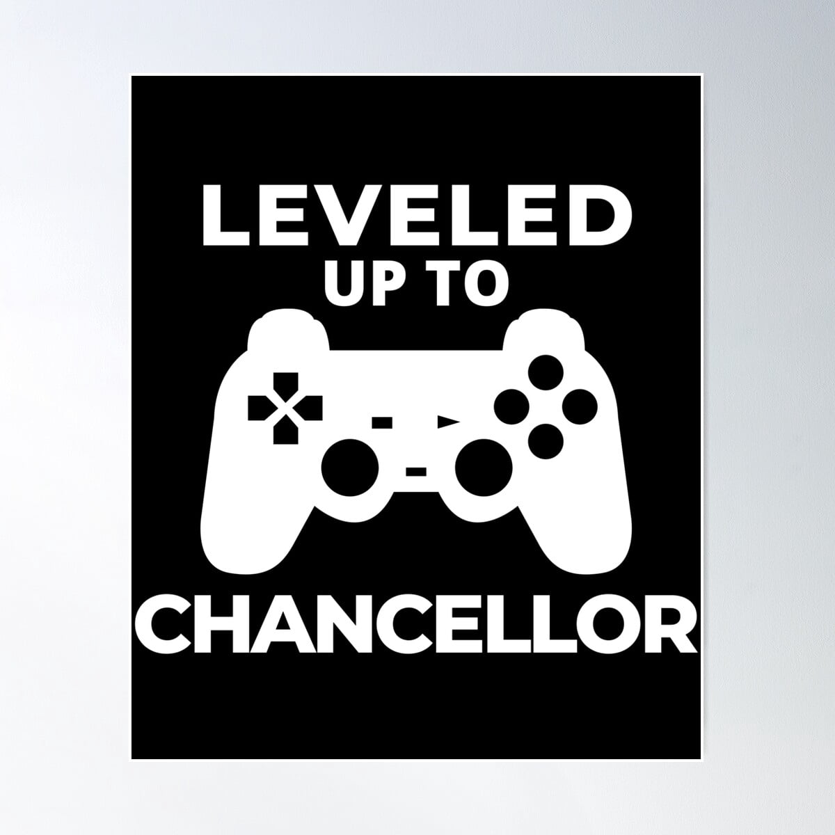 Leveled Up To Chancellor | University Chancellor | College Chancellor ...