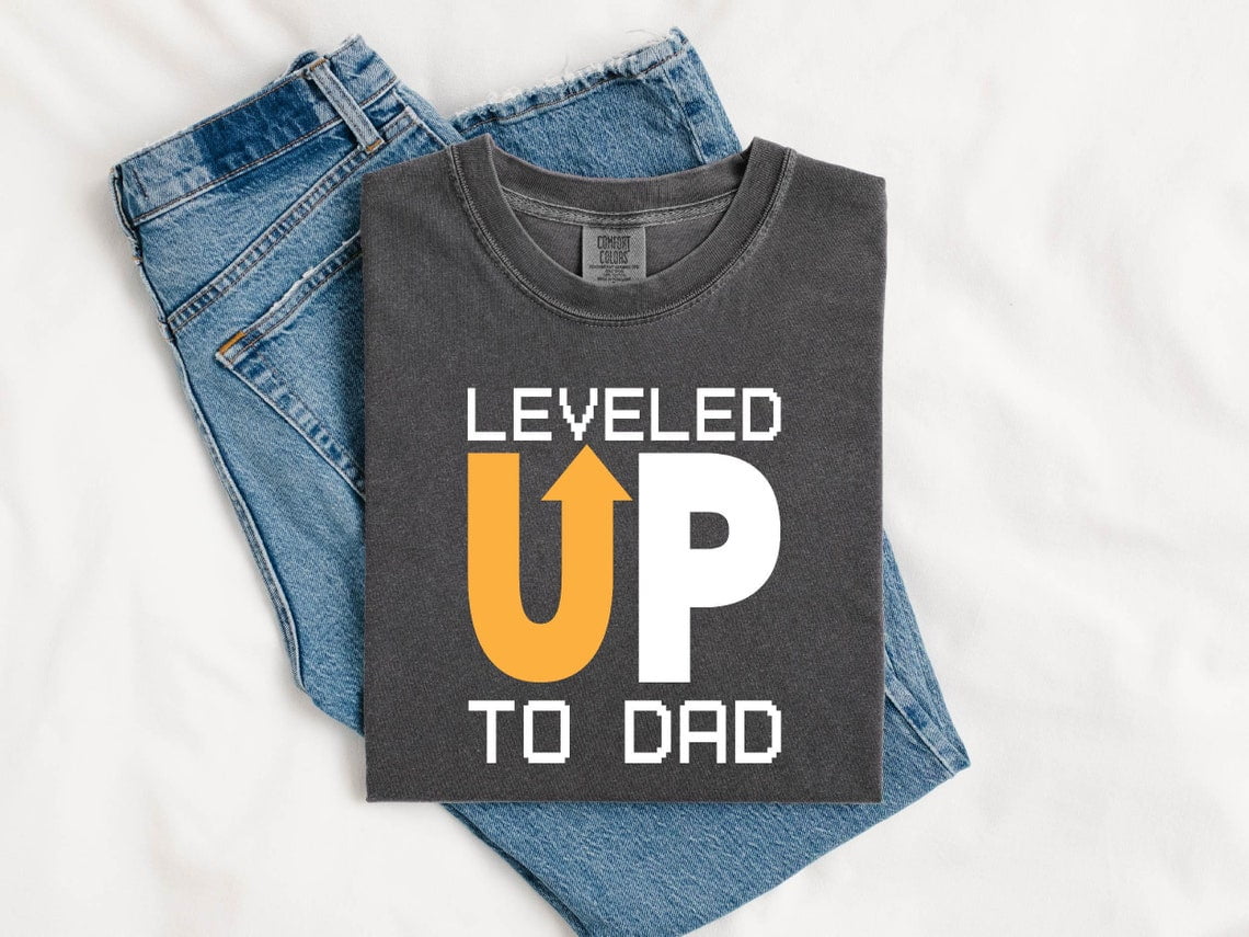 Leveled Up To Daddy Shirt, Player Has Entered The Game Shirt, Gamer Dad ...