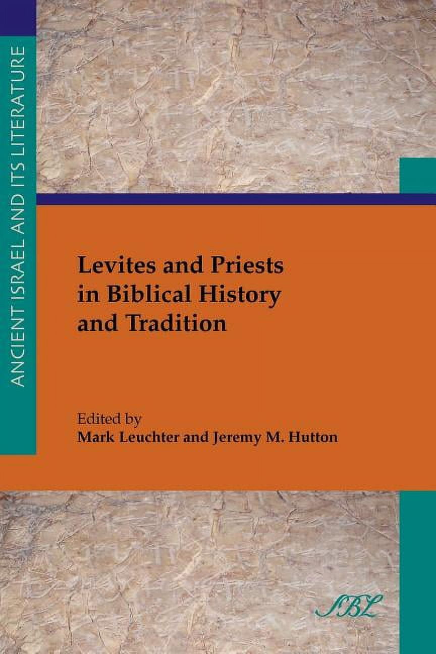 Levites and Priests in Biblical History and Tradition - Walmart ...