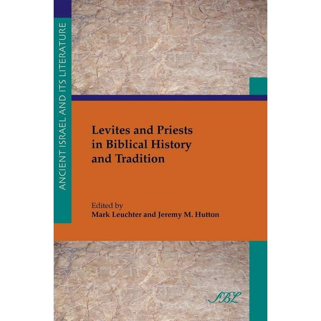 Levites and Priests in Biblical History and Tradition - Walmart ...