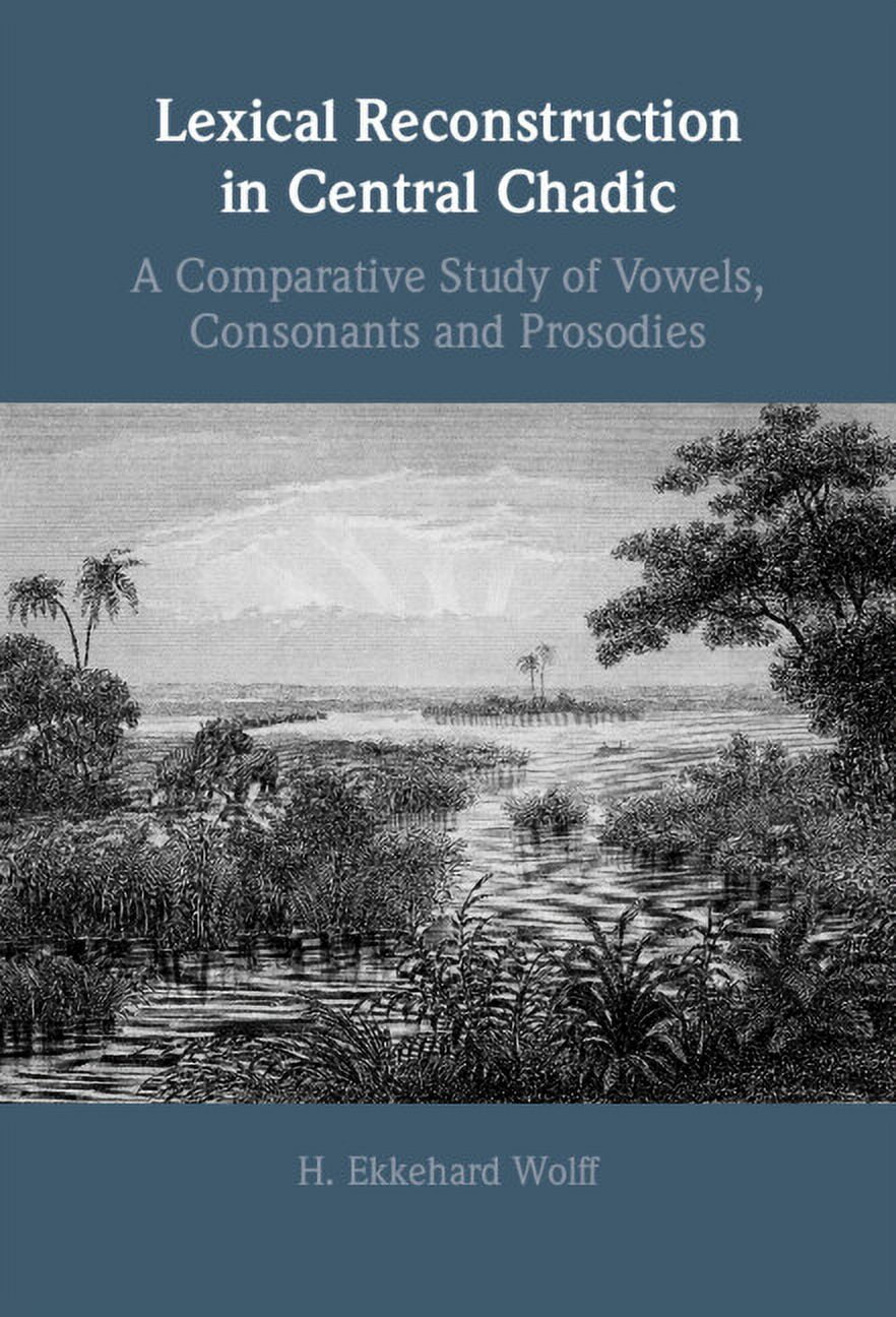 Lexical Reconstruction in Central Chadic: A Comparative Study of Vowels ...