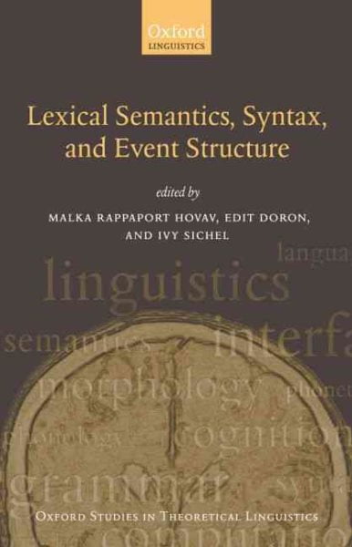 Pre-Owned Lexical Semantics, Syntax, and Event Structure (Oxford Studies in Theoretical ...