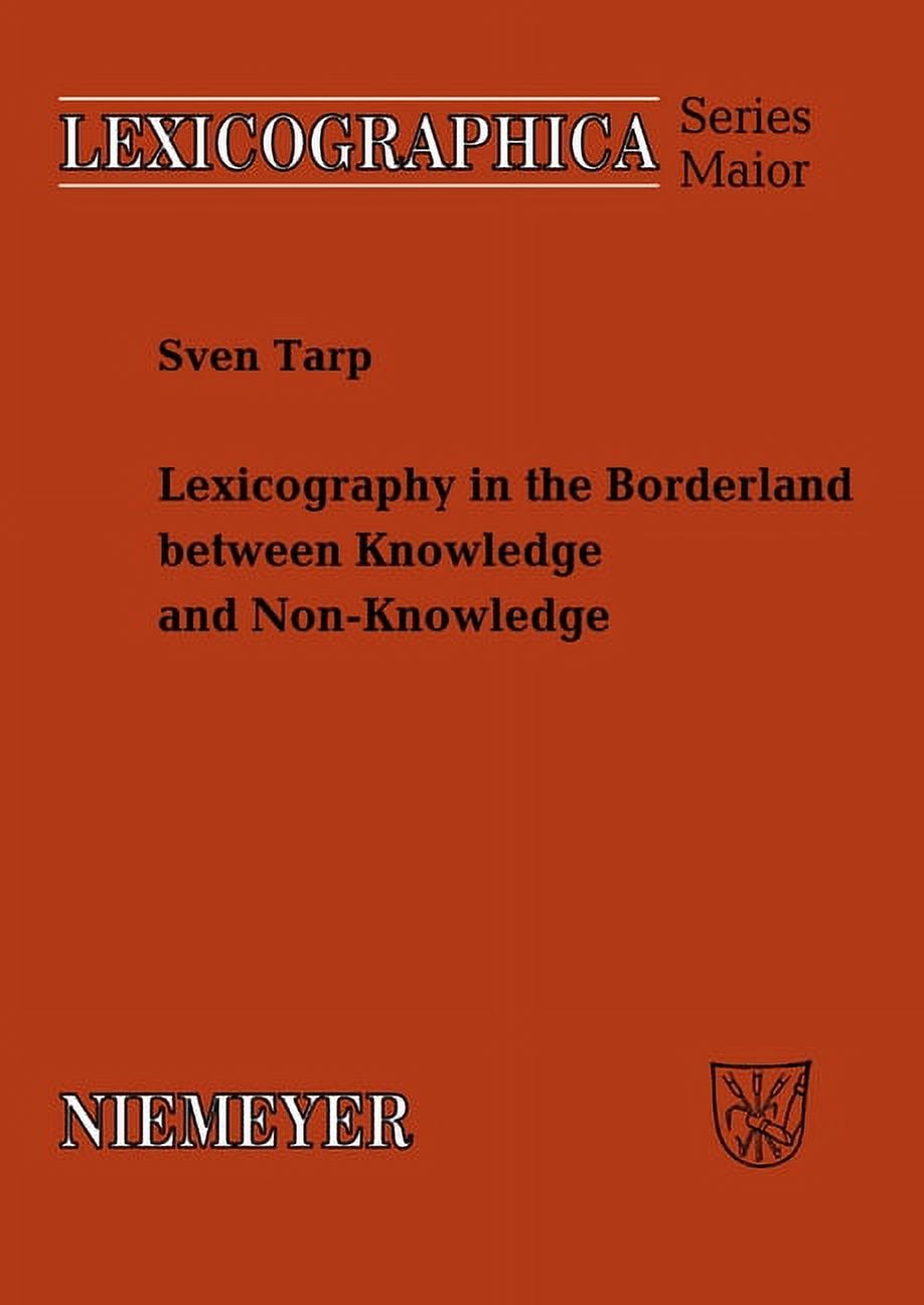 Lexicographica. Series Maior: Lexicography in the Borderland Between ...
