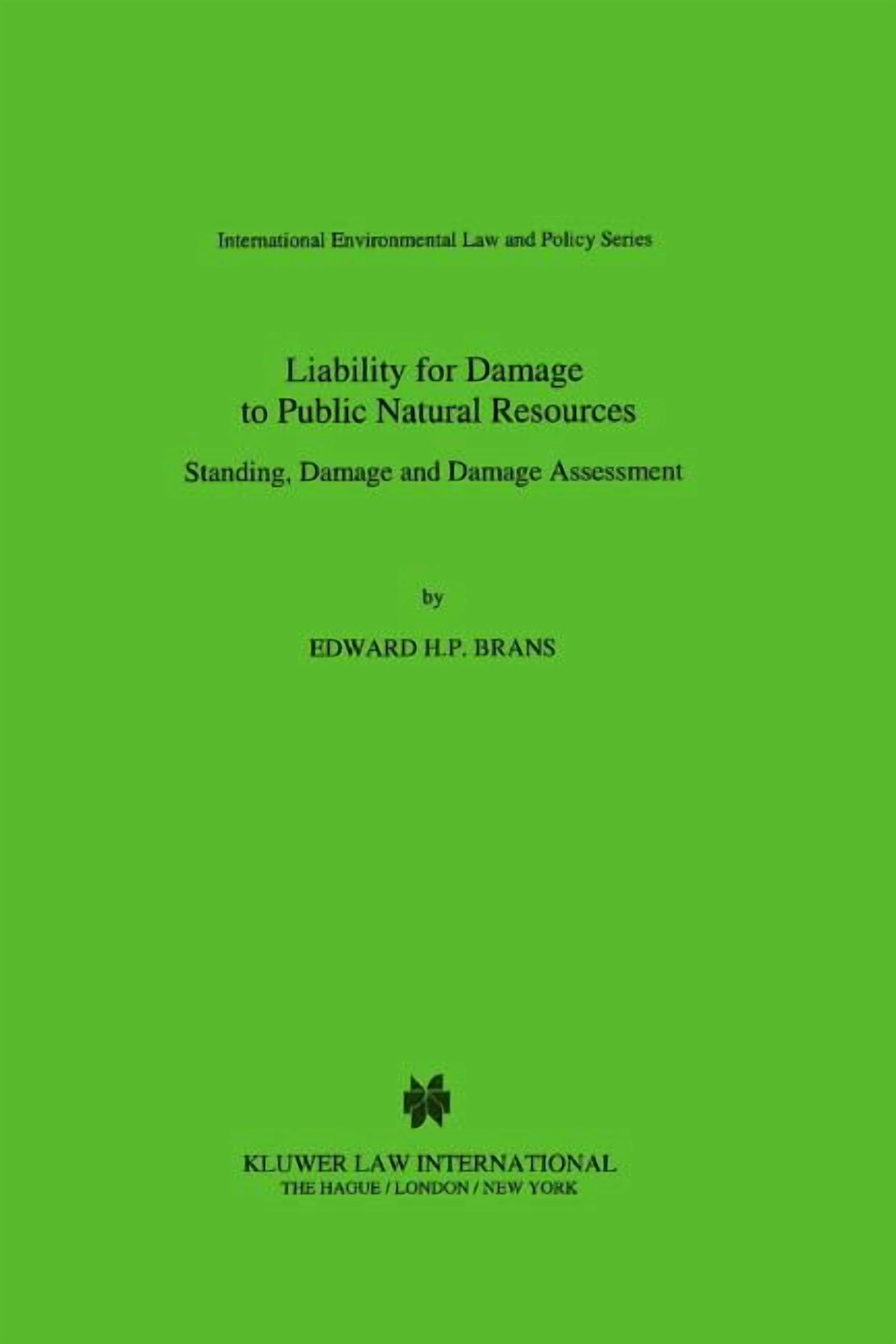 Liability for Damage to Public Natural Resources: Standing, Damage and ...