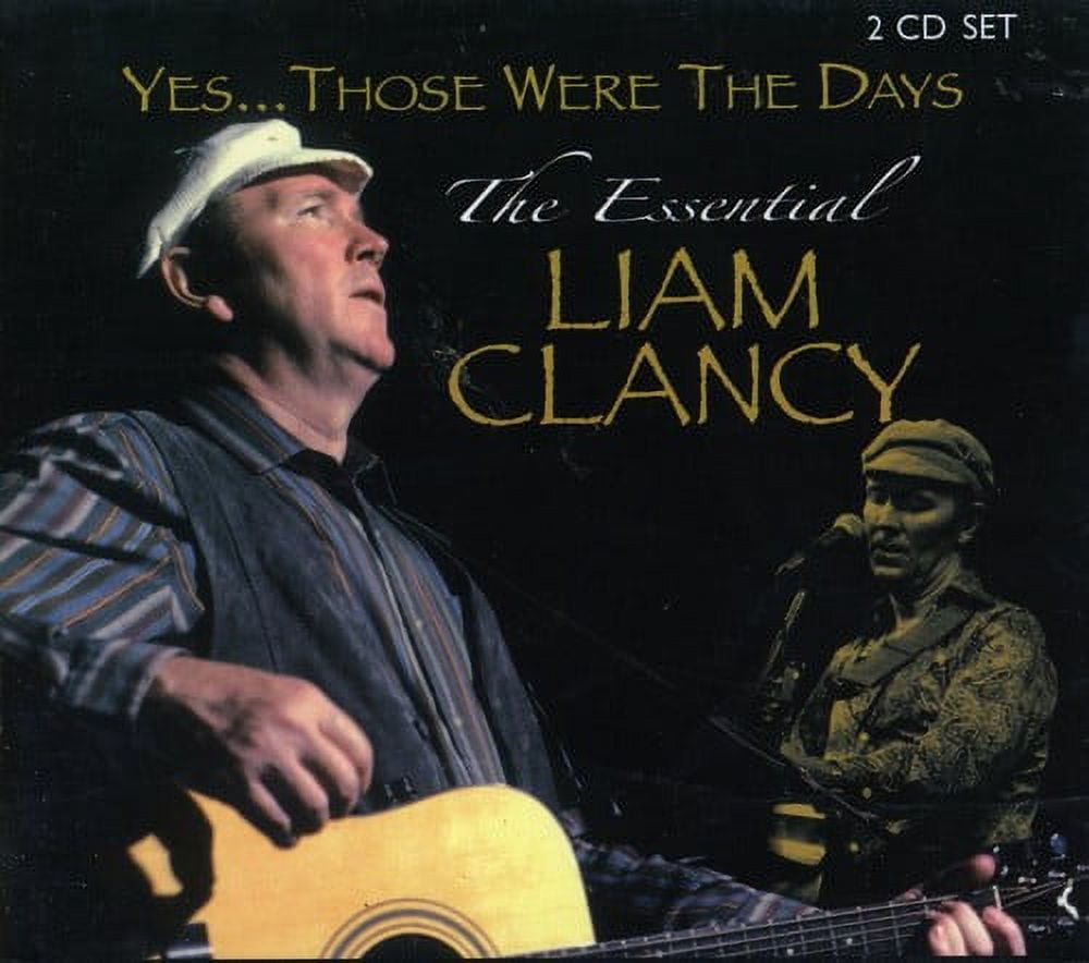 Liam Clancy - Those Were the Days: Essential Liam Clancy - Music ...