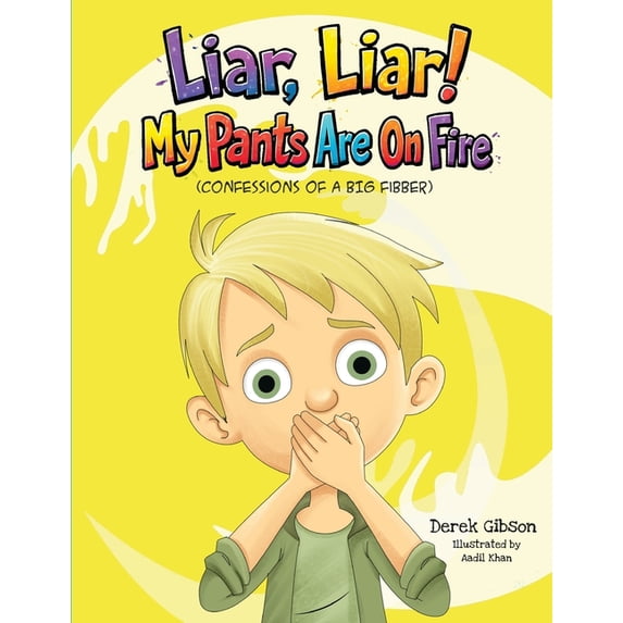 Liar Liar, My Pants Are On Fire!, (Paperback) - Walmart.com