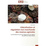 Lib?ralisation et r?gulation non marchande des revenus agricoles ...