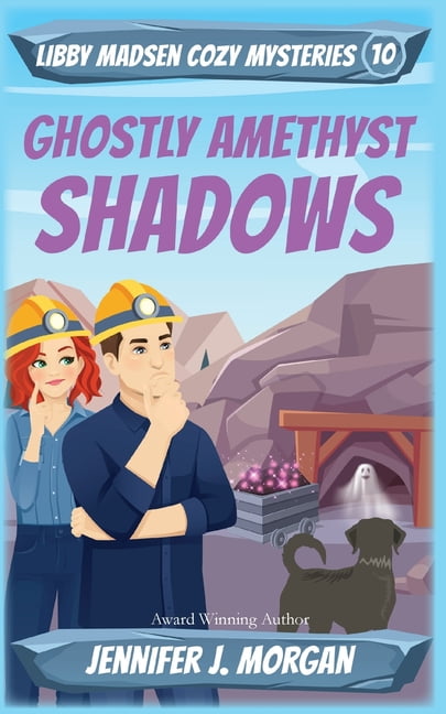 Libby Madsen Cozy Mysteries Ghostly Amethyst Shadows, Book 10, (Paperback) - Walmart.com