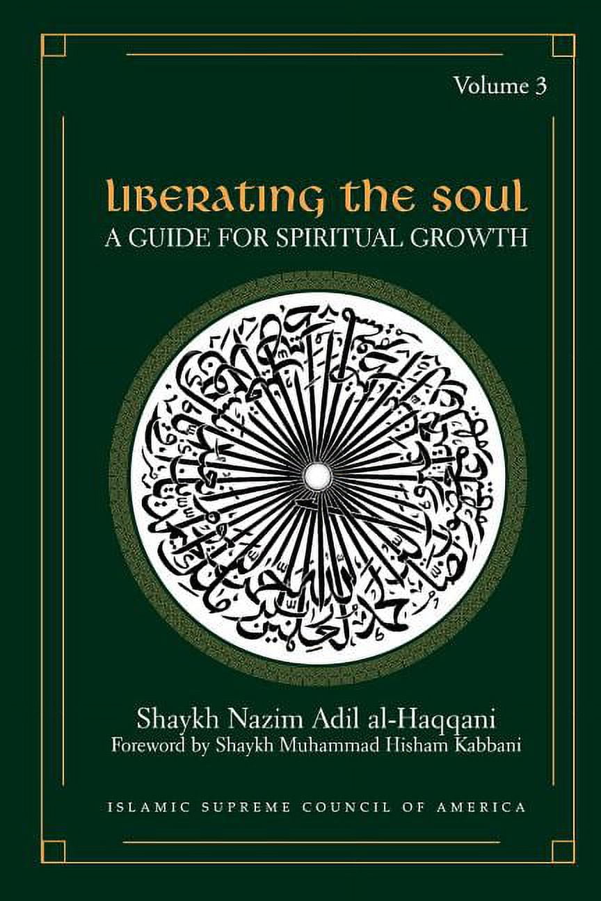 Liberating the Soul: A Guide for Spiritual Growth, Volume Three ...