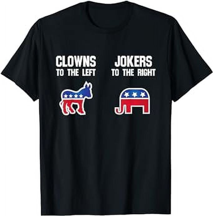 Libertarian T shirt - Clowns To The Left Jokers To The Right - Walmart.com