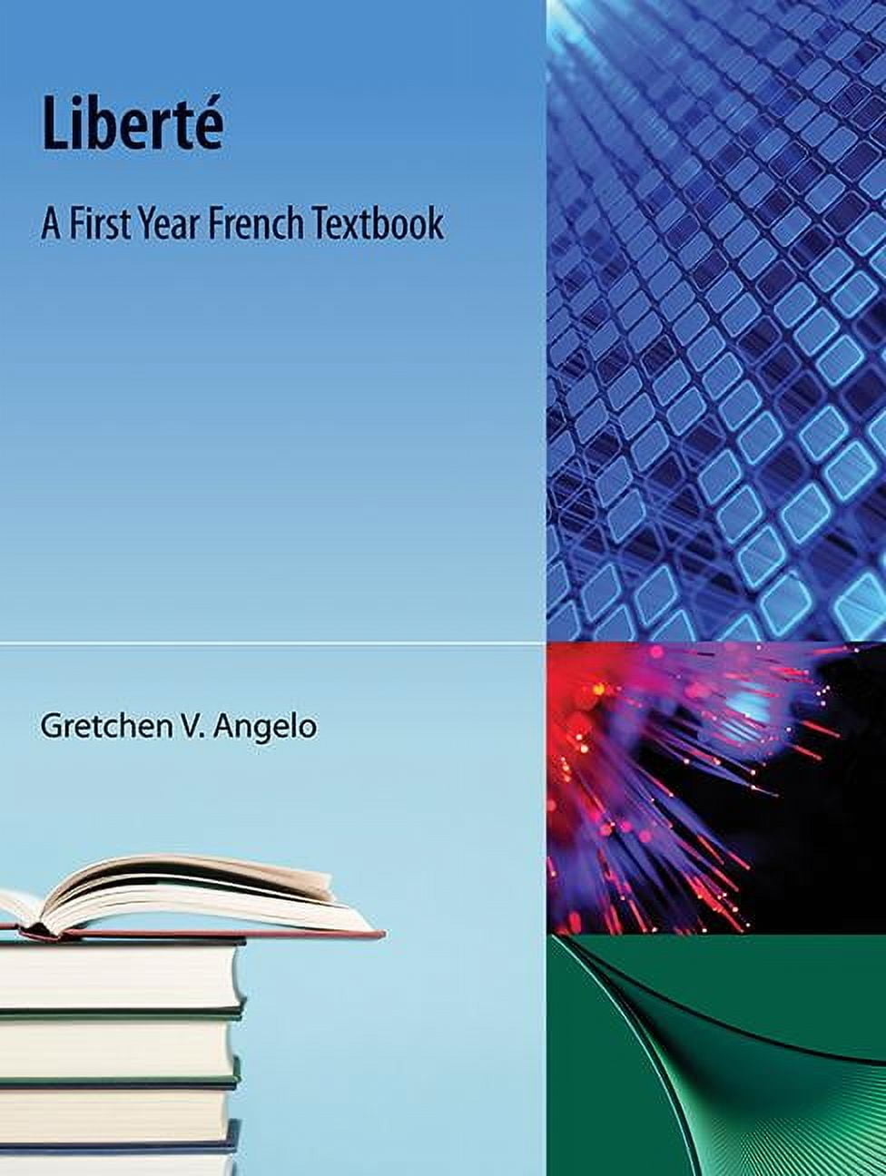 Liberte: A First Year French Textbook (Paperback) - Walmart.com