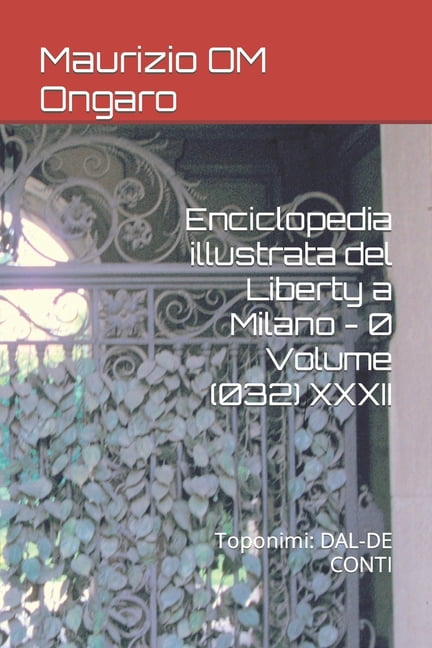 Liberty: Enciclopedia illustrata del Liberty a Milano - 0 Volume (032 ...