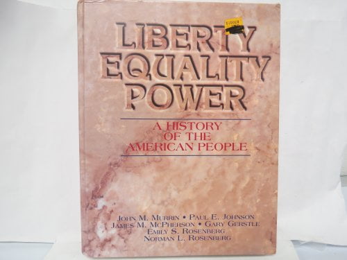 Pre-Owned Liberty, Equality, Power: History of the American People ...
