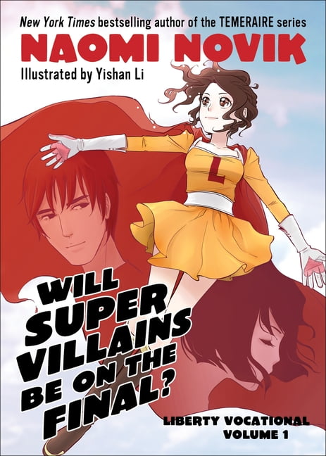 Liberty Vocational Will Supervillains Be on the Final?, Book 01 ...