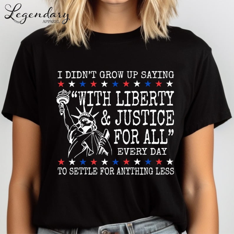 Liberty and Justice For All Shirts Human Rights TShirt 4th of July ...