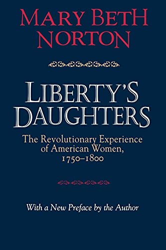 Pre-Owned Liberty's Daughters: The Revolutionary Experience of American ...