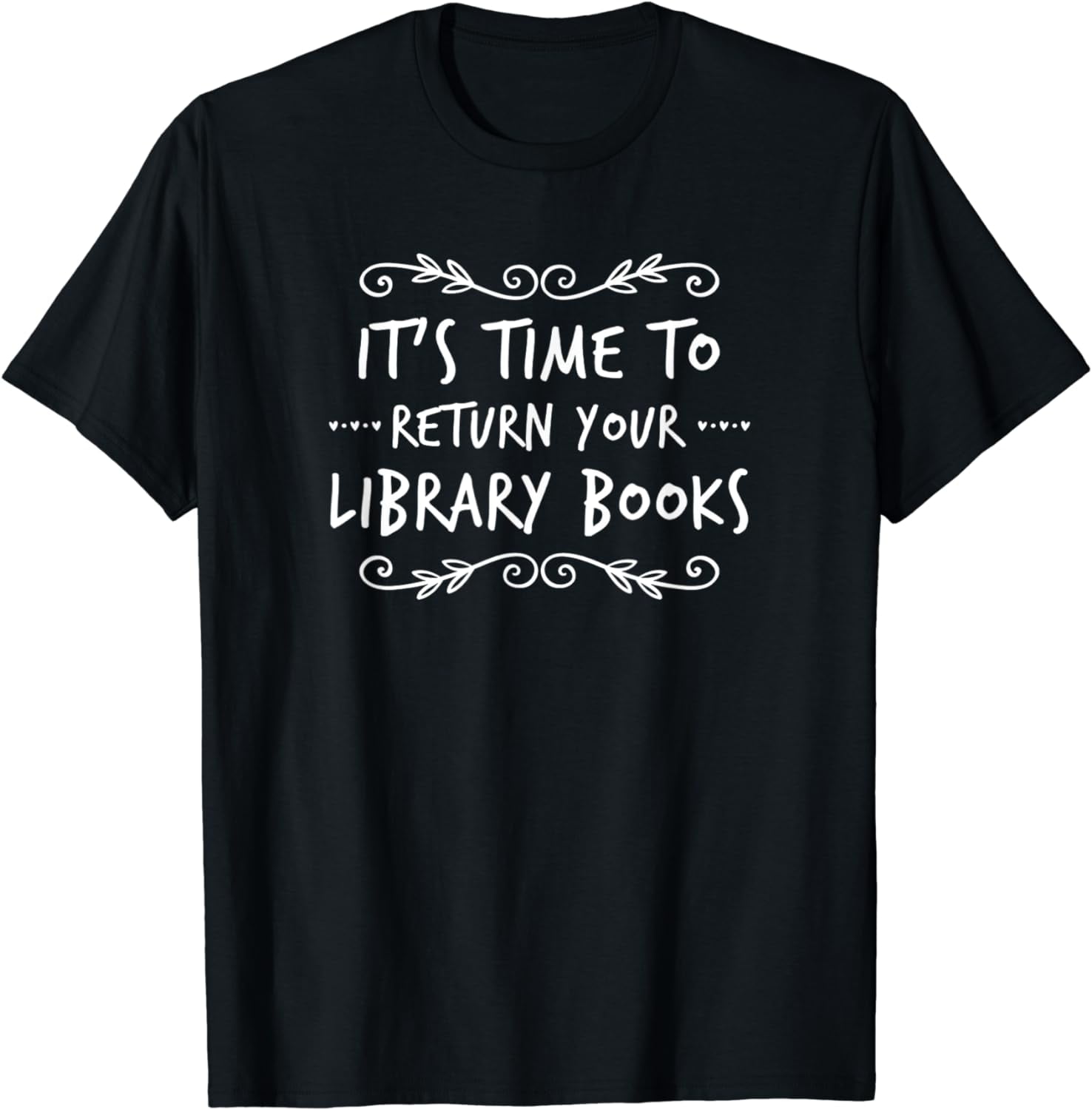 Librarian, Return Your Library Books, Librarian Appreciation T-Shirt ...