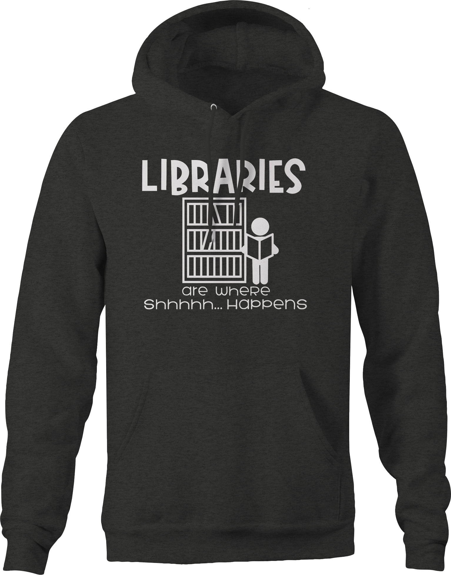 Libraries Are Where Shhh Happens Books Reading Sweatshirt for Men Small ...