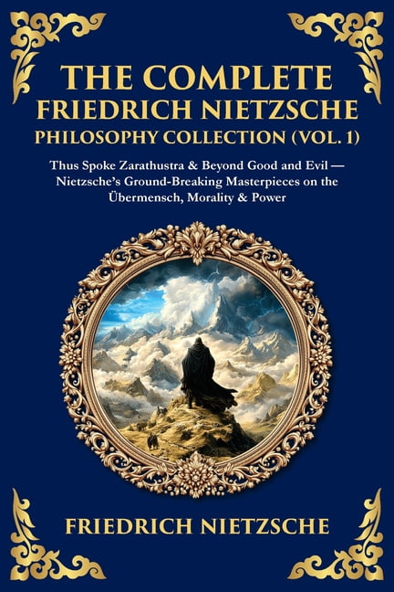 Library of Alexandria The Complete Friedrich Nietzsche Philosophy ...