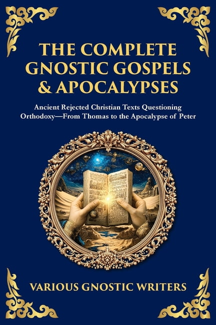 Library of Alexandria The Complete Gnostic Gospels & Apocalypses ...
