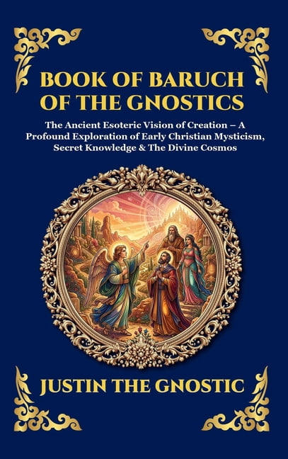 Library of Alexandria - Esoteric Book of Baruch of the Gnostics: The ...
