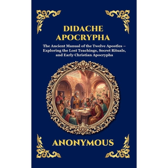 Library of Alexandria - Esoteric Didache Apocrypha: The Ancient Manual ...