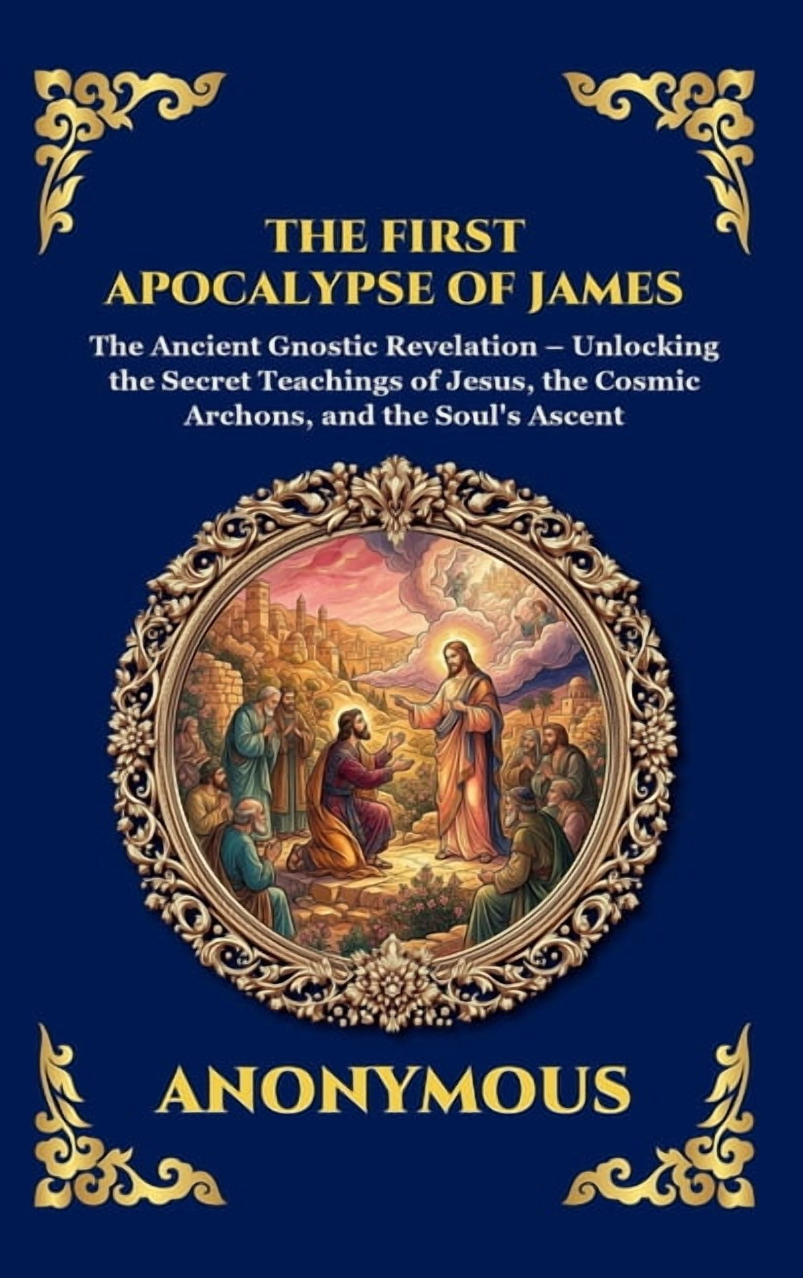 Library of Alexandria - Esoteric The First Apocalypse of James: The ...