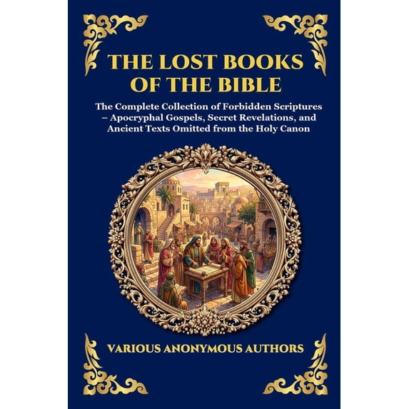 Library of Alexandria - Esoteric The Lost Books of the Bible: The ...