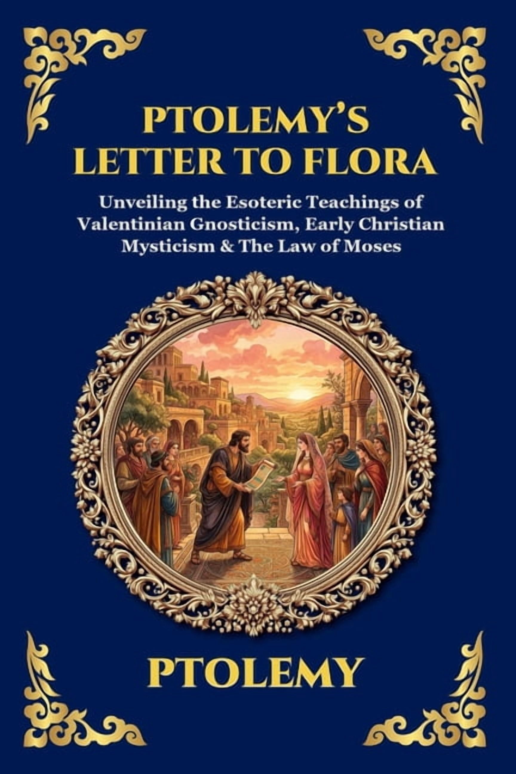 Library of Alexandria - Esoteric Ptolemy's Letter to Flora: Unveiling ...