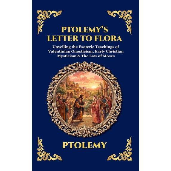 Library of Alexandria - Esoteric Ptolemy's Letter to Flora: Unveiling ...