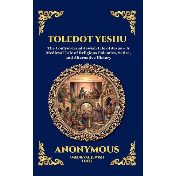 Library of Alexandria - Esoteric Toledot Yeshu: The Controversial ...