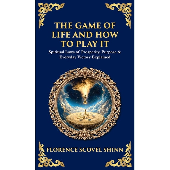 Library of Alexandria The Game of Life and How to Play It: Spiritual ...