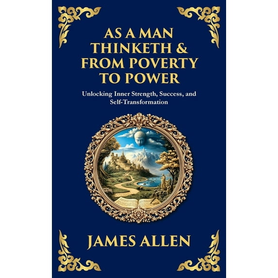 Library of Alexandria As a Man Thinketh & From Poverty to Power ...