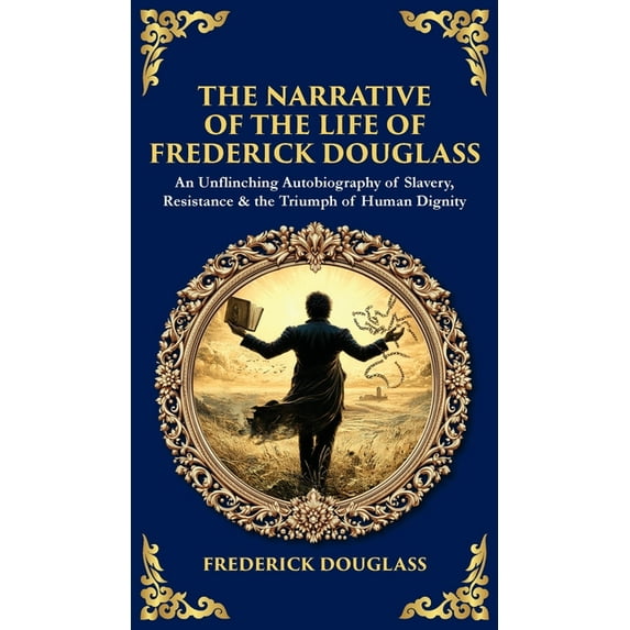 Library of Alexandria The Narrative of the Life of Frederick Douglass ...