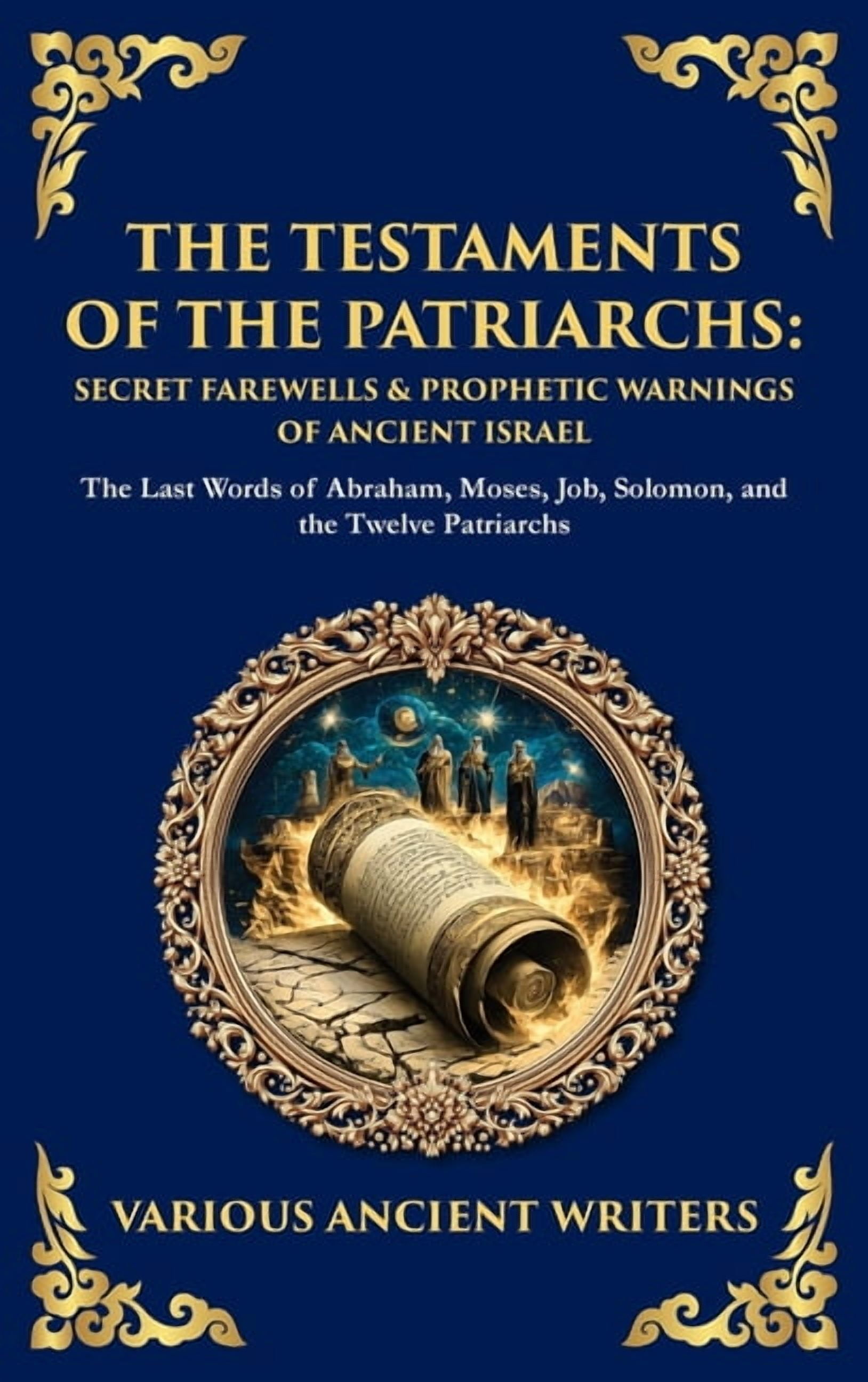 Library of Alexandria The Testaments of the Patriarchs: The Last Words ...