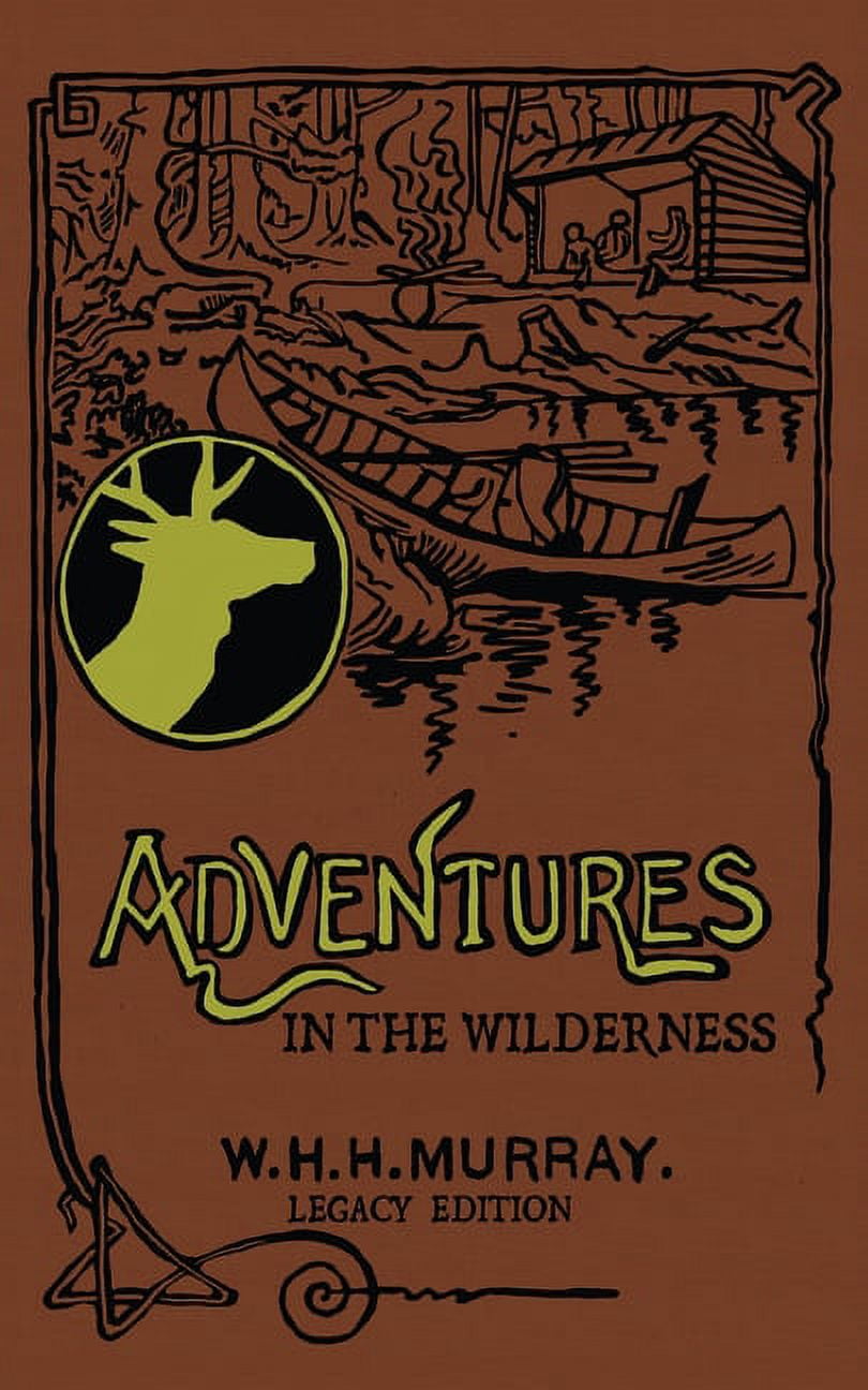 Library of American Outdoors Classics: Adventures In The Wilderness ...