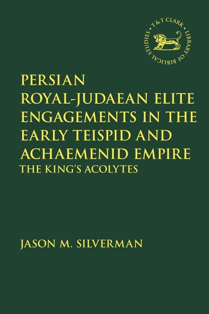 Library of Hebrew Bible/Old Testament St Persian Royal-Judaean Elite ...
