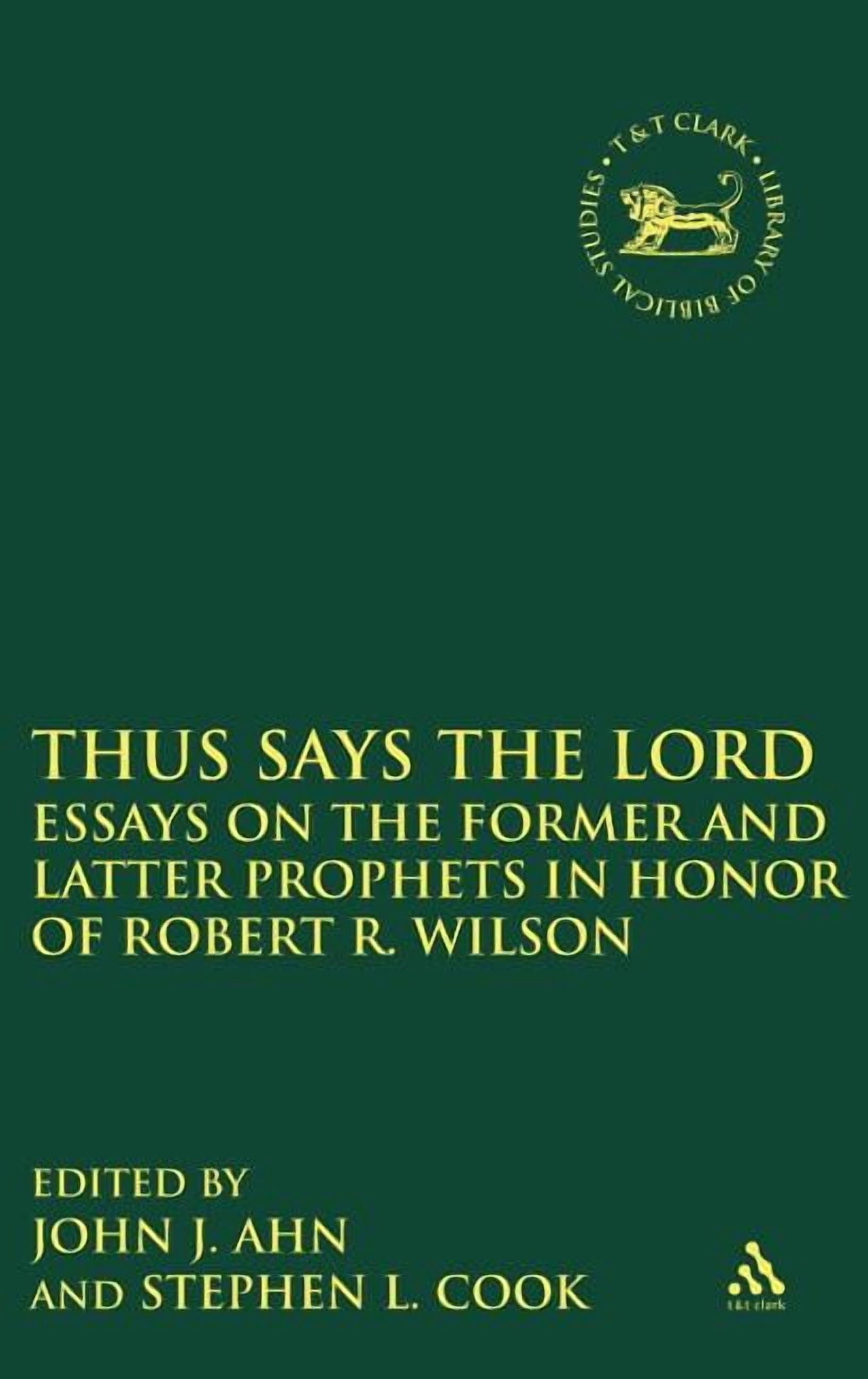 Library of Hebrew Bible/Old Testament St Thus Says the Lord: Essays on ...