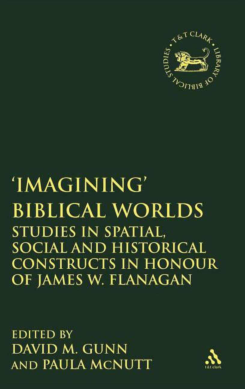 Library of Hebrew Bible/Old Testament St 'Imagining' Biblical Worlds ...