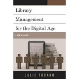 Library Management for the Digital Age: A New Paradigm, (Paperback ...