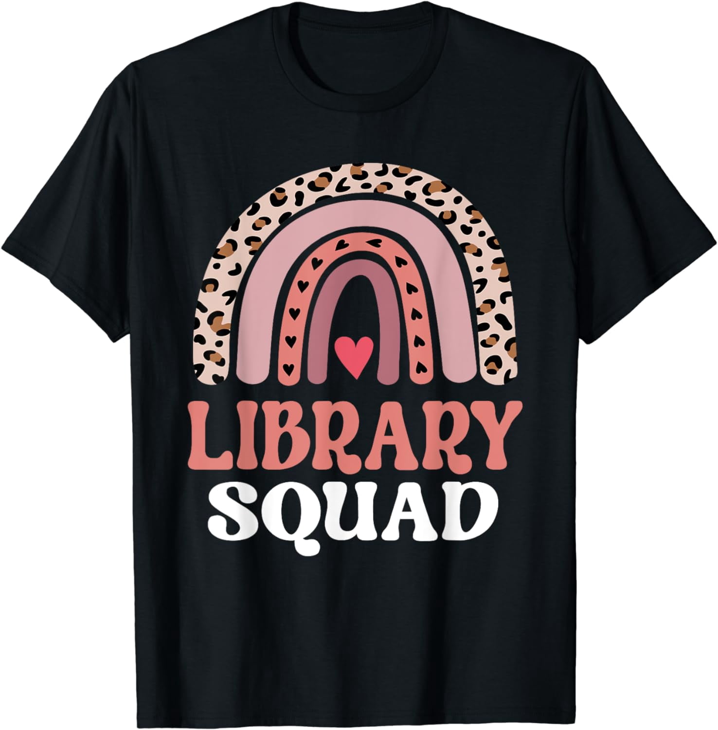 Library Squad Librarian Teacher Rainbow First Day of School T-Shirt ...