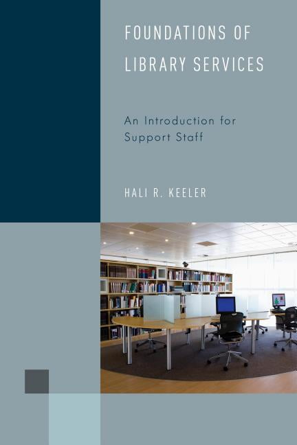 Library Support Staff Handbooks: Foundations of Library Services : An ...